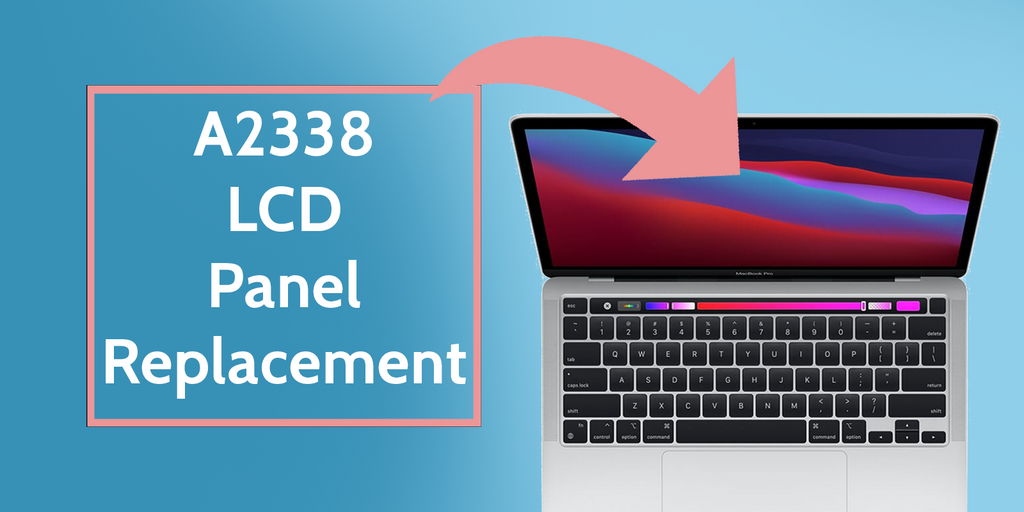 MacBook A2338 LCD Screen Replacement — Joe's Gaming & Electronics